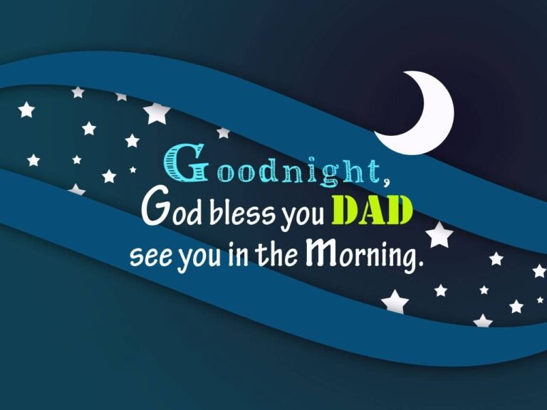 65+ Loving Nighttime Greetings: Good Night, Cherished Dad - Good Night ...